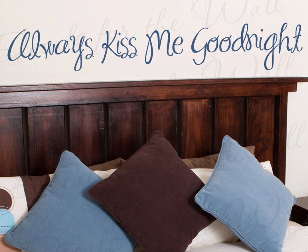 Always Kiss Me Goodnight Love Bedroom Family Marriage Wedding Vinyl ...