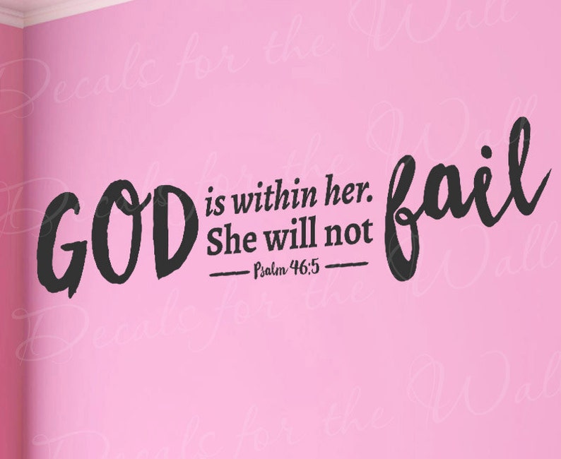 God is Within Her She Will Not Fail Psalm 46:5 Woman Girl Womanhood ...