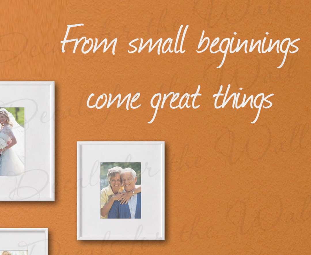 From Small Beginnings Come Great Things Inspirational Motivational Kid ...
