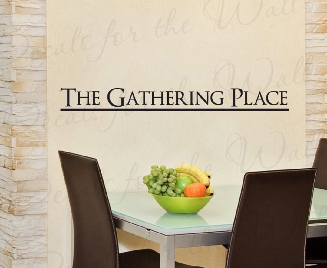 The Gathering Place Kitchen Dining Room Mom Mother Family Vinyl ...