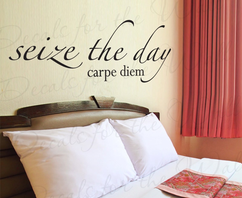 Seize Day Carpe Diem Inspirational Motivational Adhesive Vinyl ...