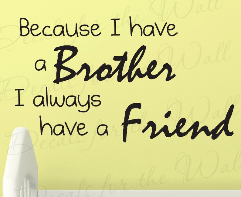 Because I Have Brother I Always Have Friend Boy Room Kid Baby - Etsy