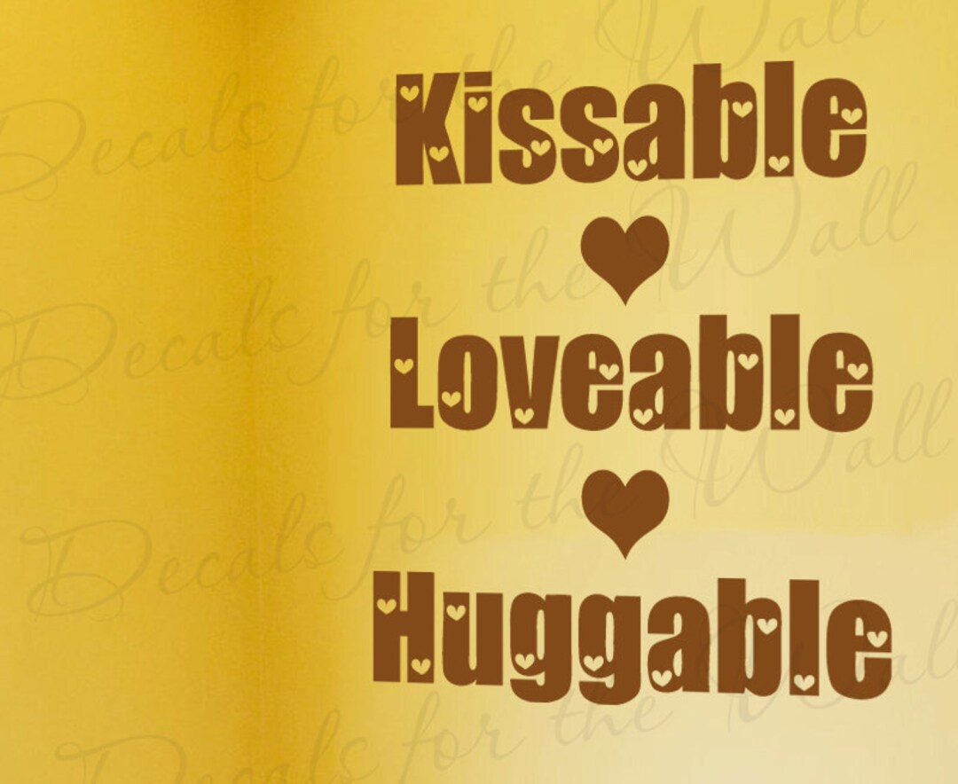 Kissable Loveable Huggable Boy and Girl Room Kid Baby Nursery Vinyl ...