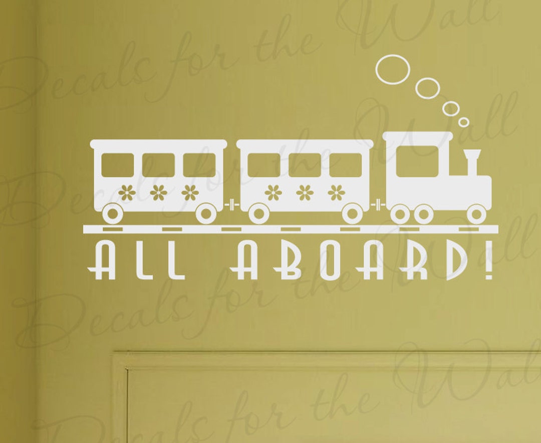All Aboard Train Kids Girl or Boy Room Kids Baby Nursery Quote Decal ...
