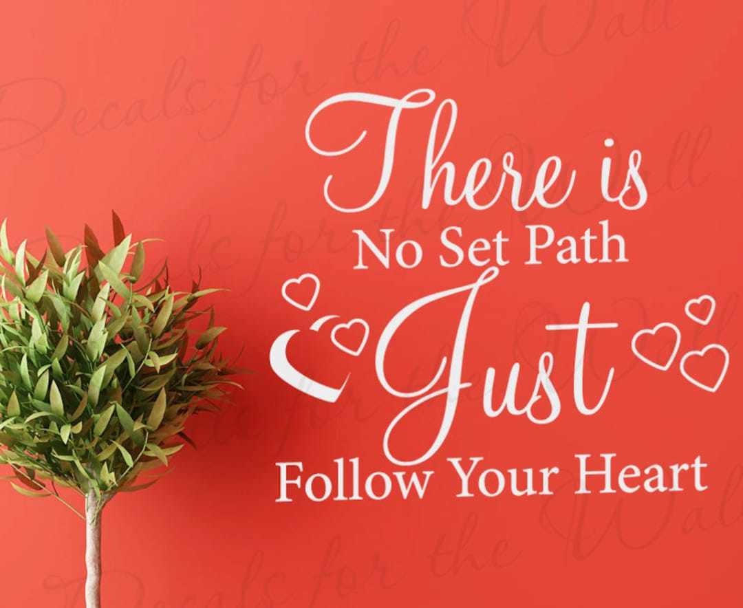There No Set Path Just Follow Your Heart Inspirational Kid Large Wall ...