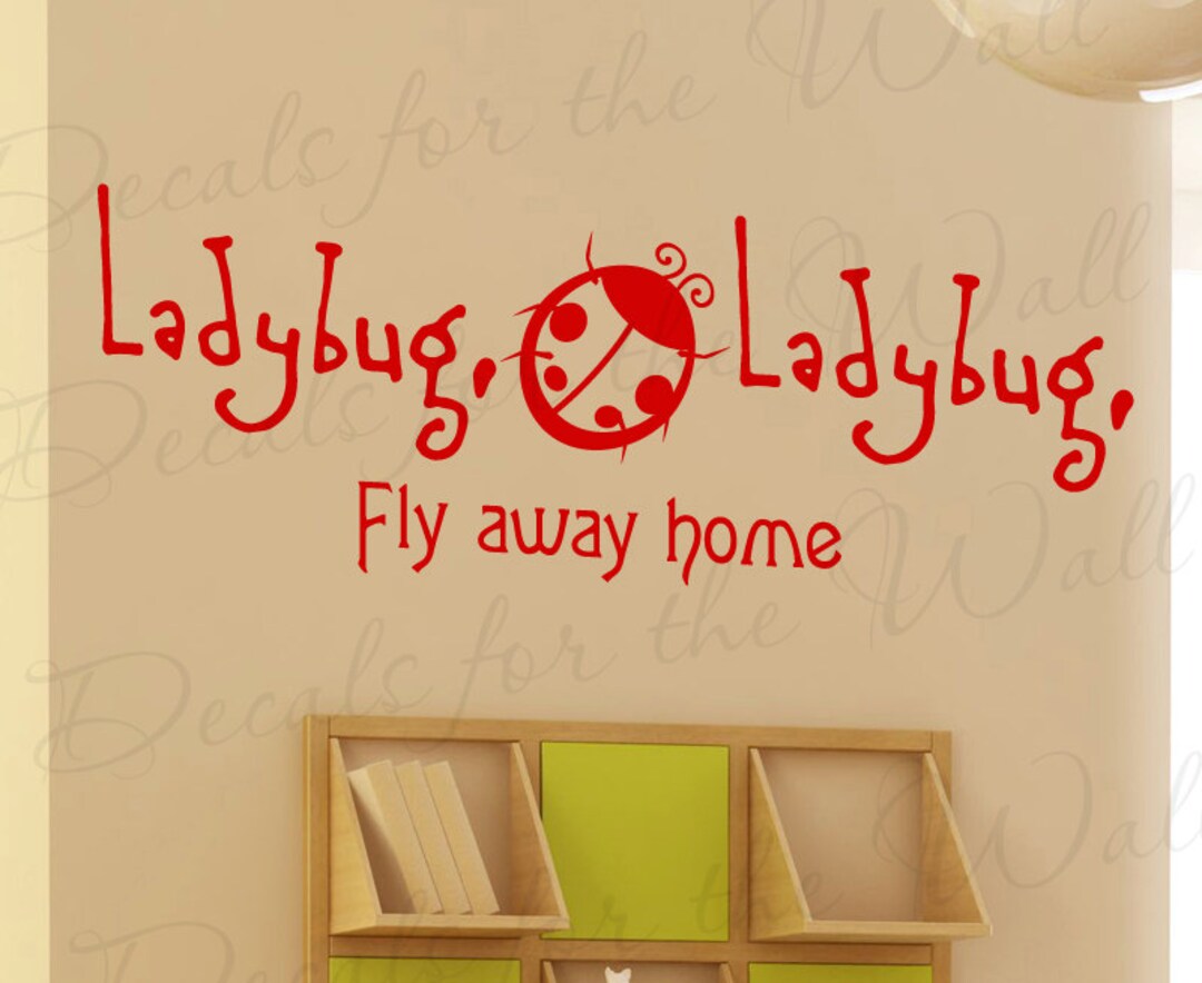 Ladybug Fly Away Home Boy and Girl Room Kids Baby Nursery Quote ...