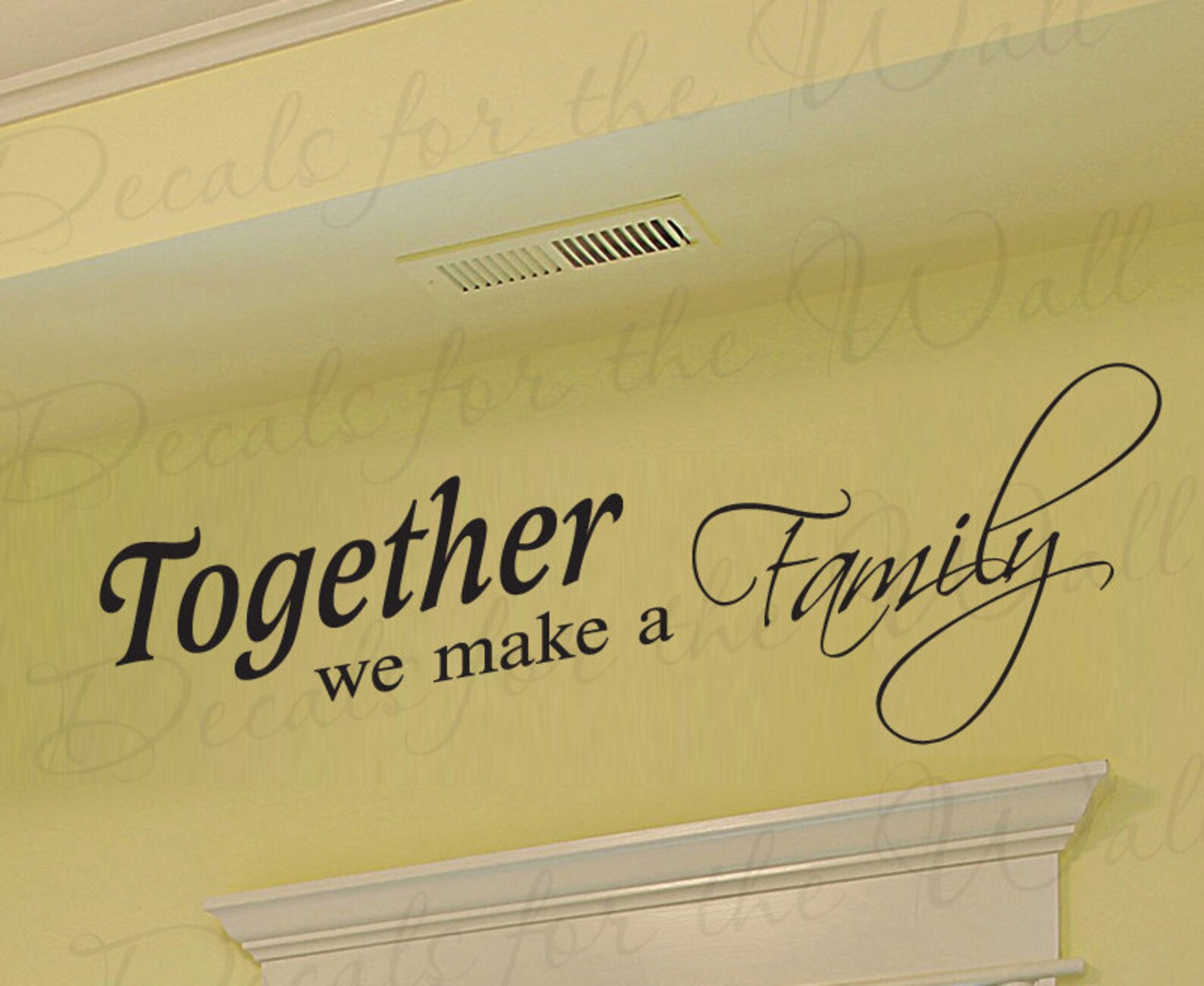 Together We Make Family Love Home Decorative Adhesive Vinyl | Etsy
