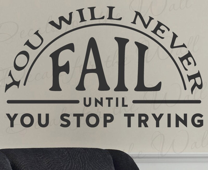 You Will Never Fail Until You Stop Trying Albert Einstein Inspirational ...