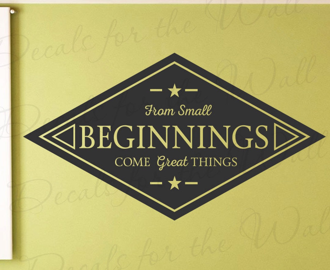 From Small Beginnings Come Great Things - Family Kids Baby Nursery ...