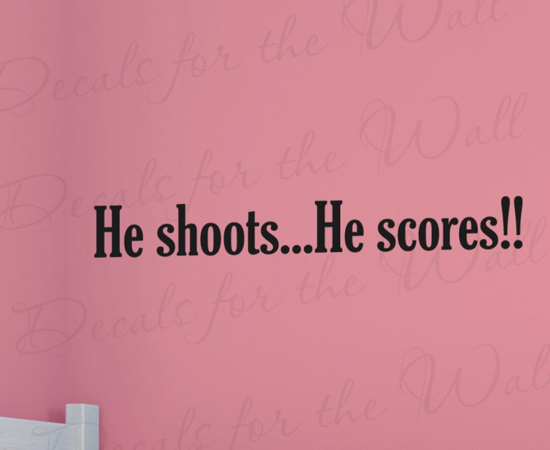 He Shoots He Scores Basketball Soccer Boy Sports Themed Kid Room ...