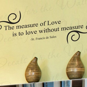 The Measure Lovewithout Measure St. Sales Bedroom Family Vinyl Quote ...