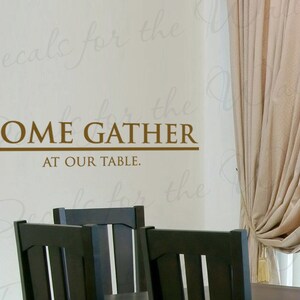 Come Gather at Our Table Kitchen Kitchen Dining Room Home Family Vinyl ...
