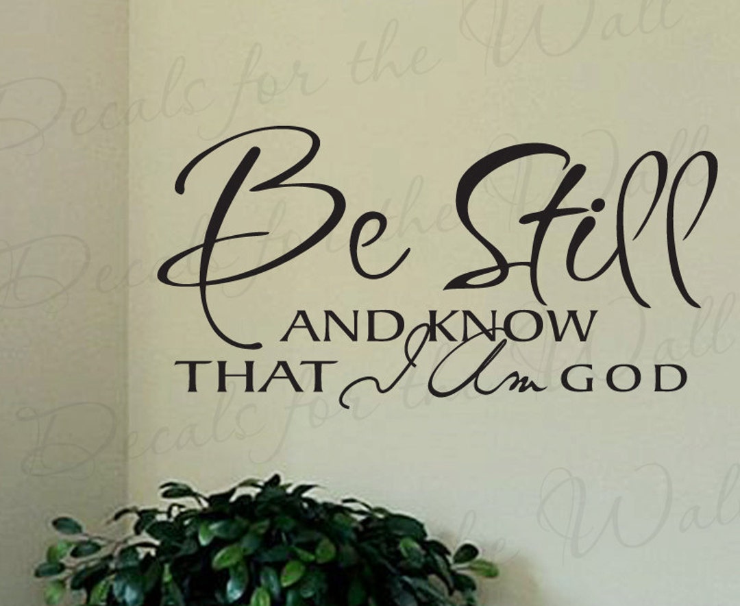 Be Still and Know That I Am God Inspirational Home Living Room ...