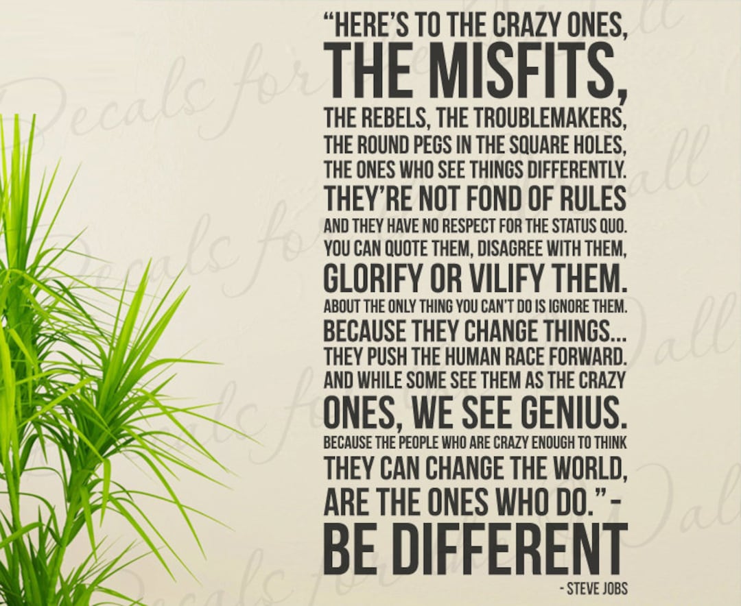 Steve Jobs Heres to Crazy Ones Misfits Rebels Be Different ...