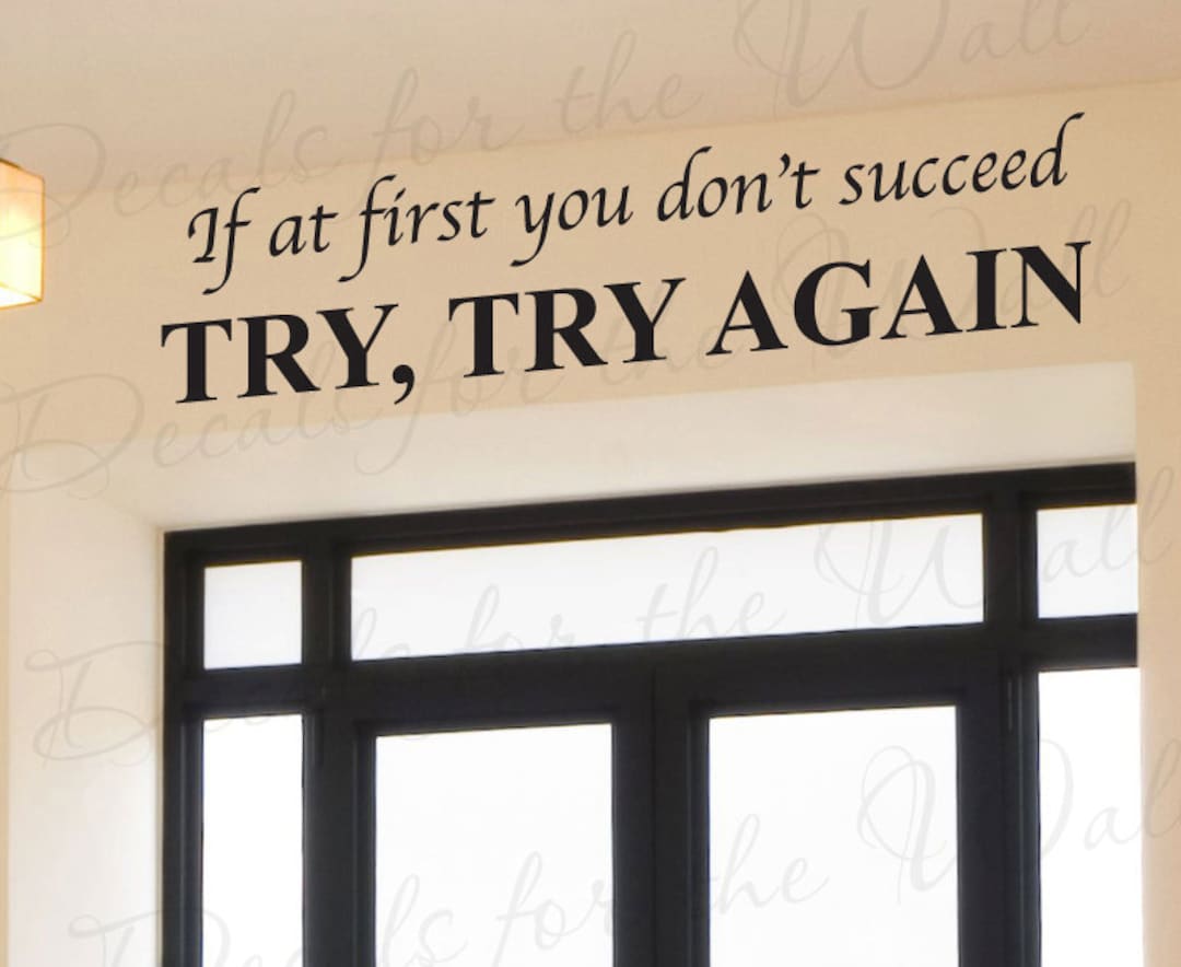 If at First You Dont Succeed Try Again Inspirational Kid Wall Decal ...