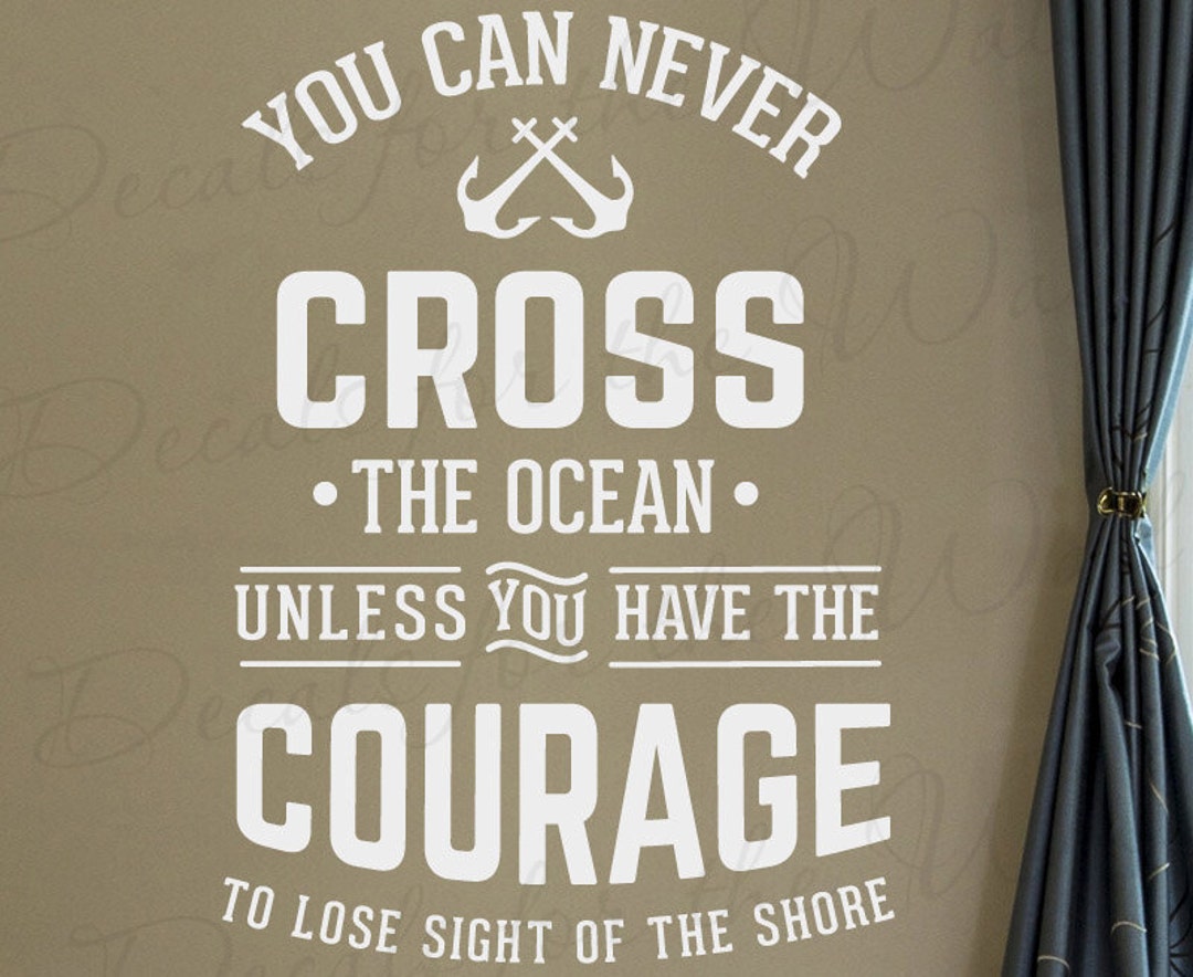 You Can Never Cross Ocean Courage Lose Sight Shore Columbus ...