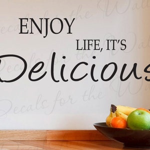 Enjoy Life It's Delicious Kitchen Kitchen Dining Room Home Wall Decal ...