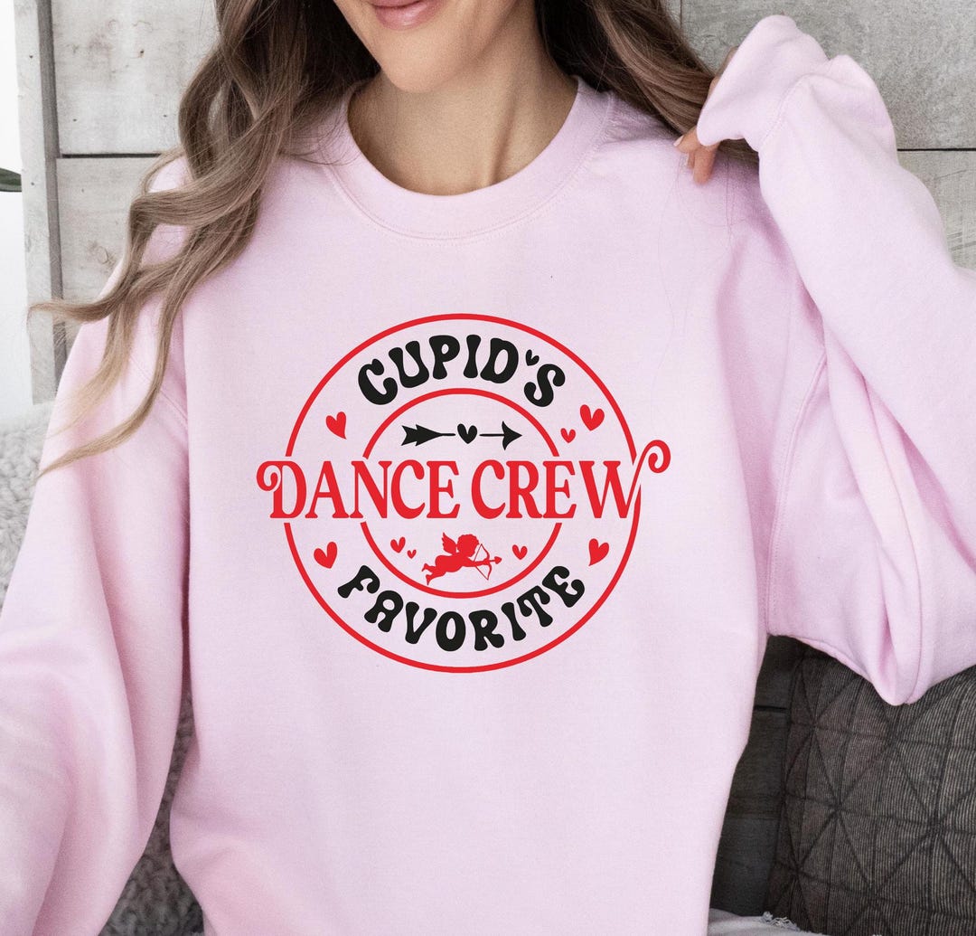 Cupid's Favorite Dance Crew- Dance Valentine Shirt- Dancer Sweatshirt ...