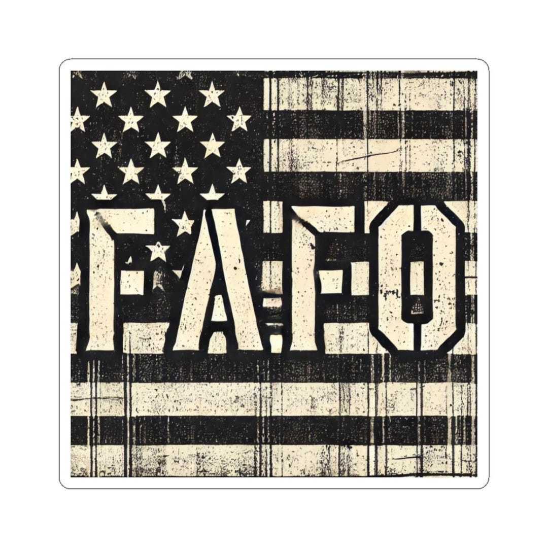 Vintage Style Stickers, FAFO, Trump, Rustic, Laptop Stickers, American ...