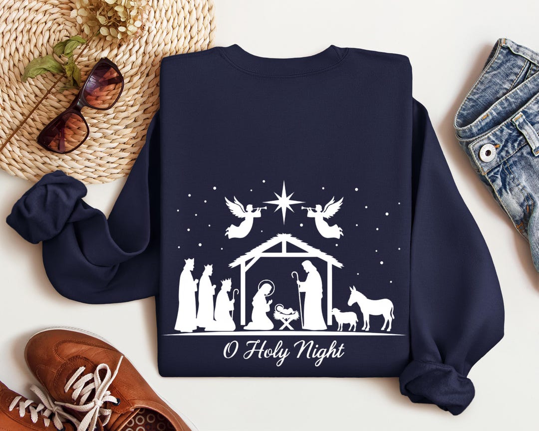 O Holy Night Nativity Christmas Sweatshirt, Christian Religious ...