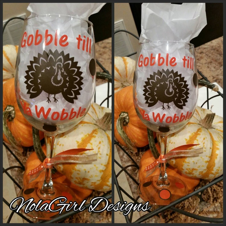 Thanksgiving Personalized Wine Glasses, Gobble Till You Wobble Wine ...