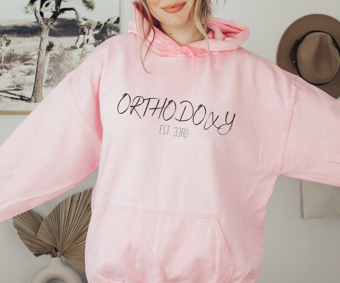 Christian Sweatshirt, Orthodoxy EST 33AD Hoodie, Womens Hoodie ...