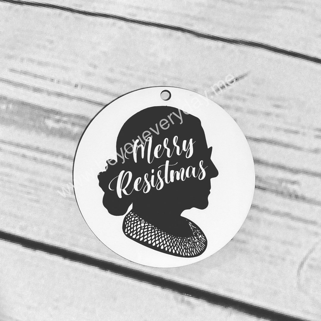 RBG, RBG Ornament, Merry Resistmas, Christmas Ornament, 2020 Ornament ...