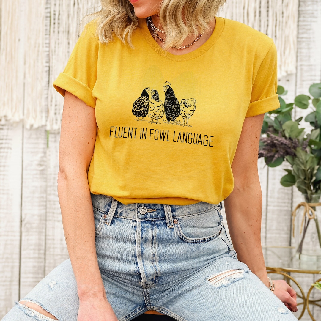 Fluent in Fowl (foul) Language Funny Chicken Hen Rooster Chics Play on ...