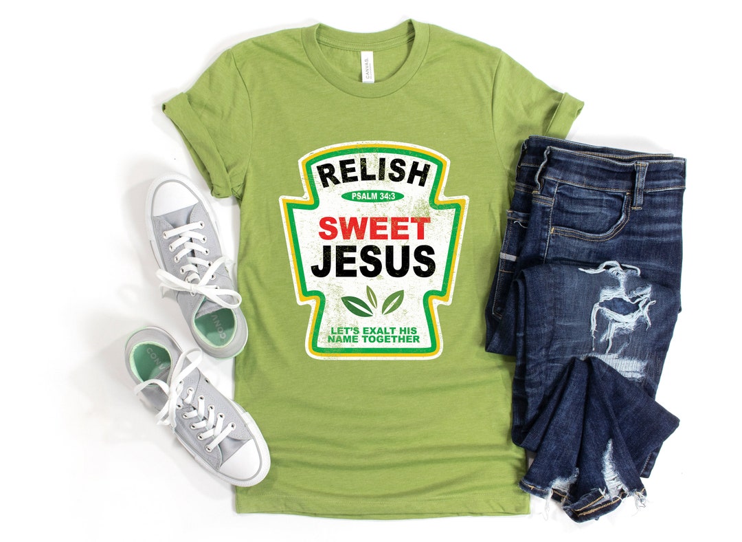 Relish Sweet Jesus Christian Condiment Jesus Saves Bible Verse Ultra ...