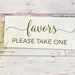 Favors Please Take One ~ SIGN ONLY ~ Rustic Engraved Wood Favor Sign ...