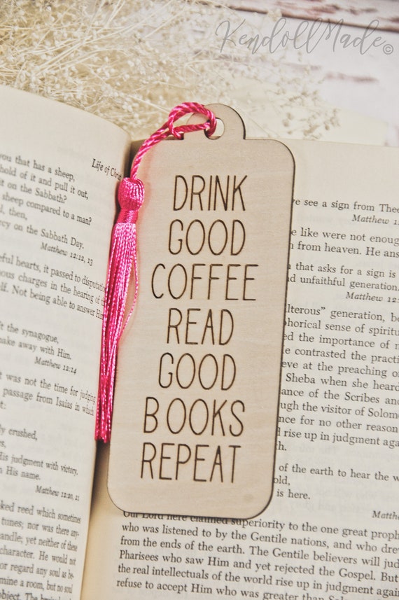 1 Wood Bookmark ~ Drink Good Coffee Read Good Books Repeat ~ Book Club ...