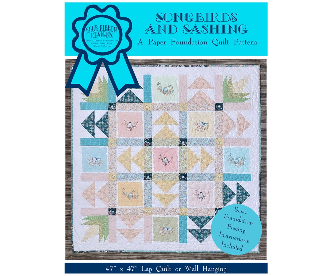 Songbirds and Sashing Quilt Pattern: Foundation Piecing - 47x47 Lap or ...