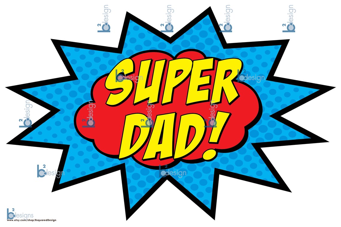 Super Dad Signs 24 X 36 Inches INSTANT DOWNLOAD - Etsy