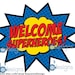 Welcome Superheroes Sign • 8x10 PRINTED - Etsy
