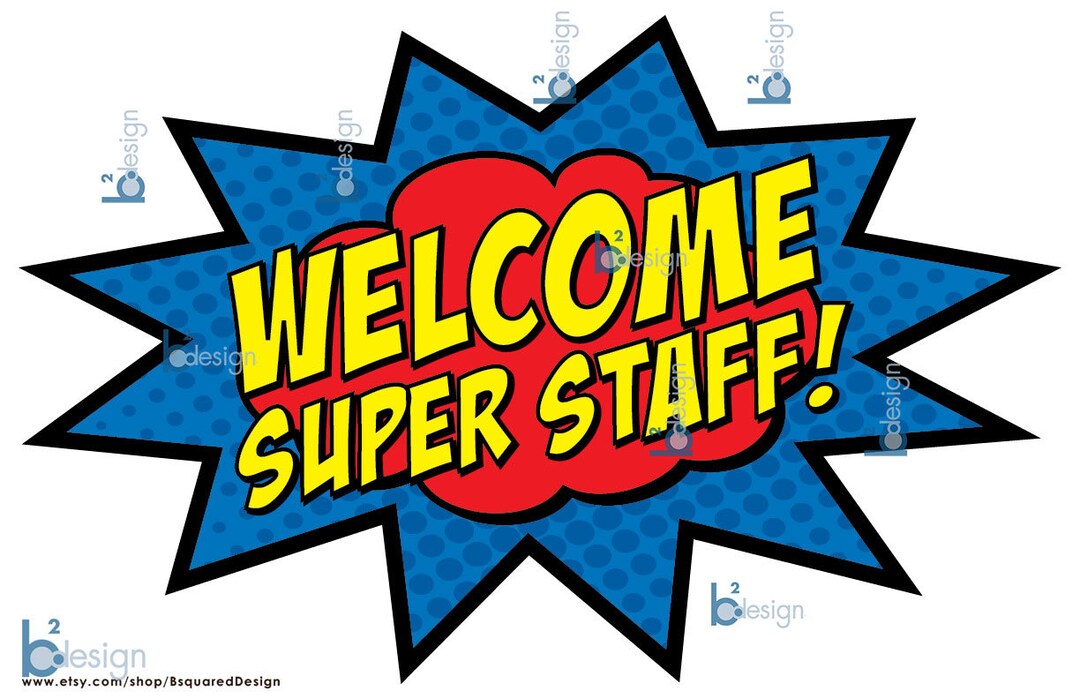 Welcome Super Staff! • 11x17 • (DB) • INSTANT DOWNLOAD - Etsy