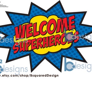 Welcome Superheroes! Sign 11x17 (GV1) INSTANT DOWNLOAD - Etsy