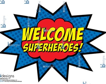 Welcome Superheroes Sign 11x17 DB INSTANT DOWNLOAD