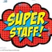 Super Teacher! Super Staff! Super School! • 3 Signs • INSTANT DOWNLOAD ...