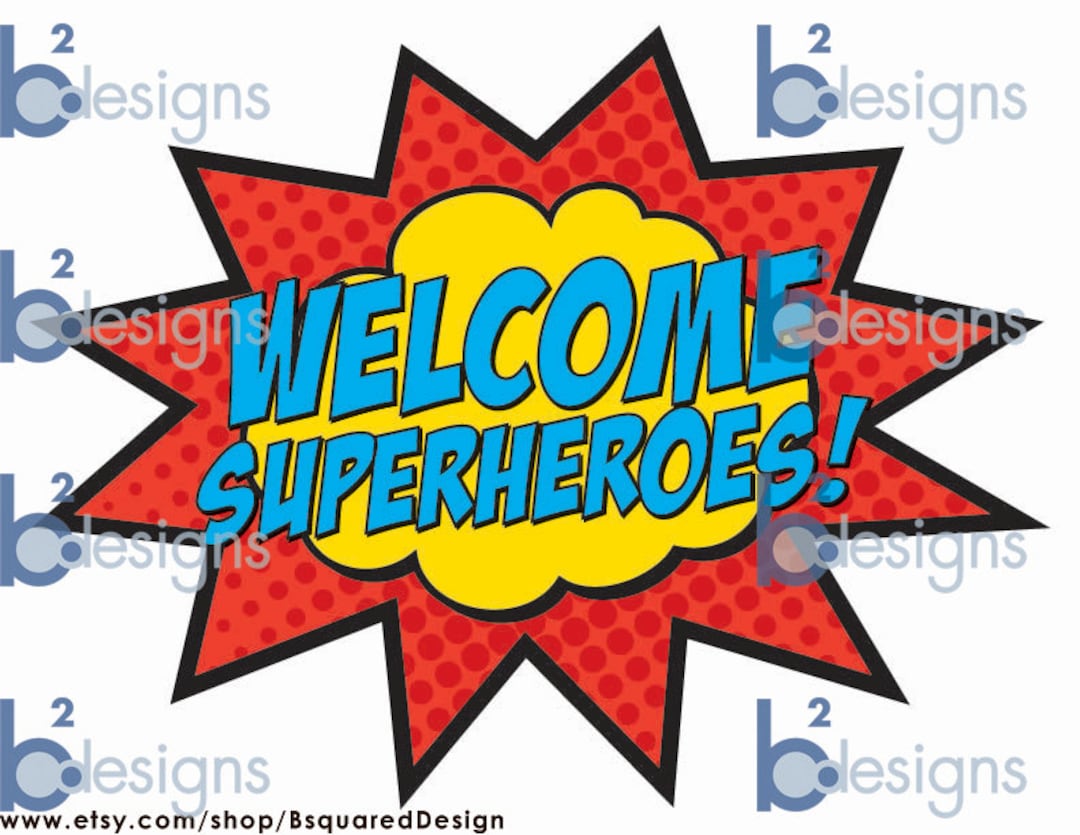 Welcome Superheroes Sign • 8x10 PRINTED - Etsy