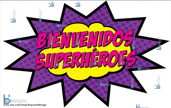Spanish Bienvenidos Superhéroes Sign 11x17 GV1 Instant | Etsy