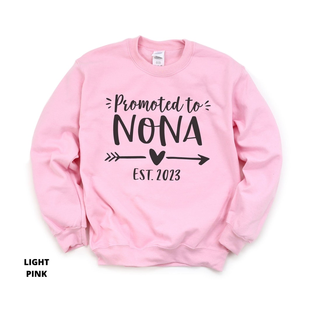 Promoted to Nona Est 2023, Gift for Nona, Nona Sweatshirt, Pregnancy ...