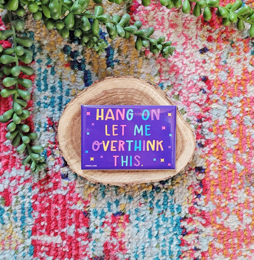 Funny Overthink Magnet Art | Sarcastic Refrigerator Office Decor - Etsy