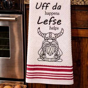 UFF DA Happens Lefse Helps Funny Scandinavian Design Embroidered Towel ...