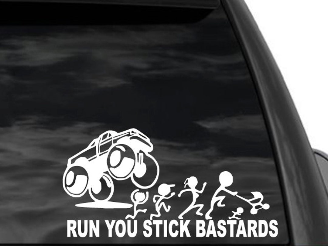 Funny Stick Figure Family Window Decal Monster Truck Run You Bastards ...