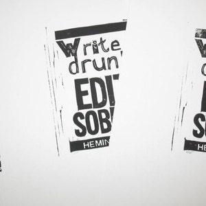 Write Drunk Edit Sober Hemingway Quote Linocut Print, Writing - Etsy