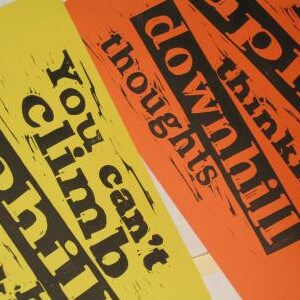 Climb Uphill Inspirational Positive Attitude Quote Hand-pulled Linocut ...