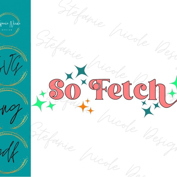 So Fetch Svg Png - Etsy Canada