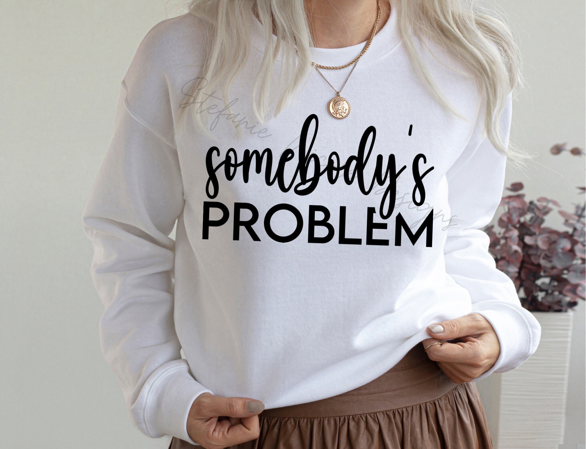 Somebody’s Problem SVG PNG PDF | Wallen Tee Design | Digital Download ...