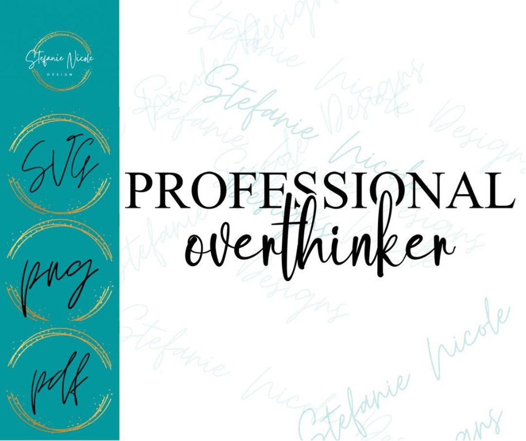 Professional Overthinker SVG PNG PDF | Boho | Anxiety Svg| Mental ...