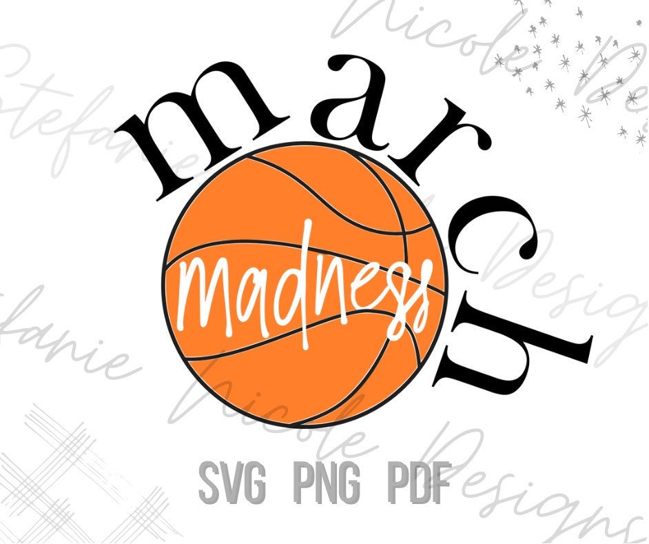 March Madness SVG PNG PDF | Basketball Svg | Digital Download - Etsy